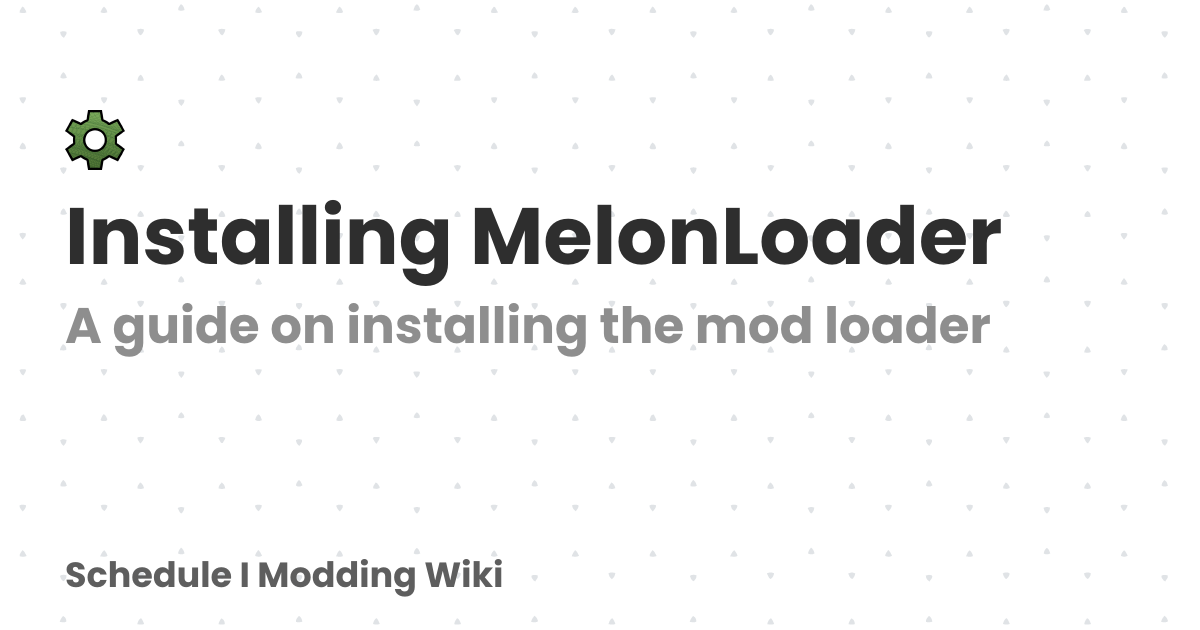 Installing MelonLoader | Schedule I Modding Wiki