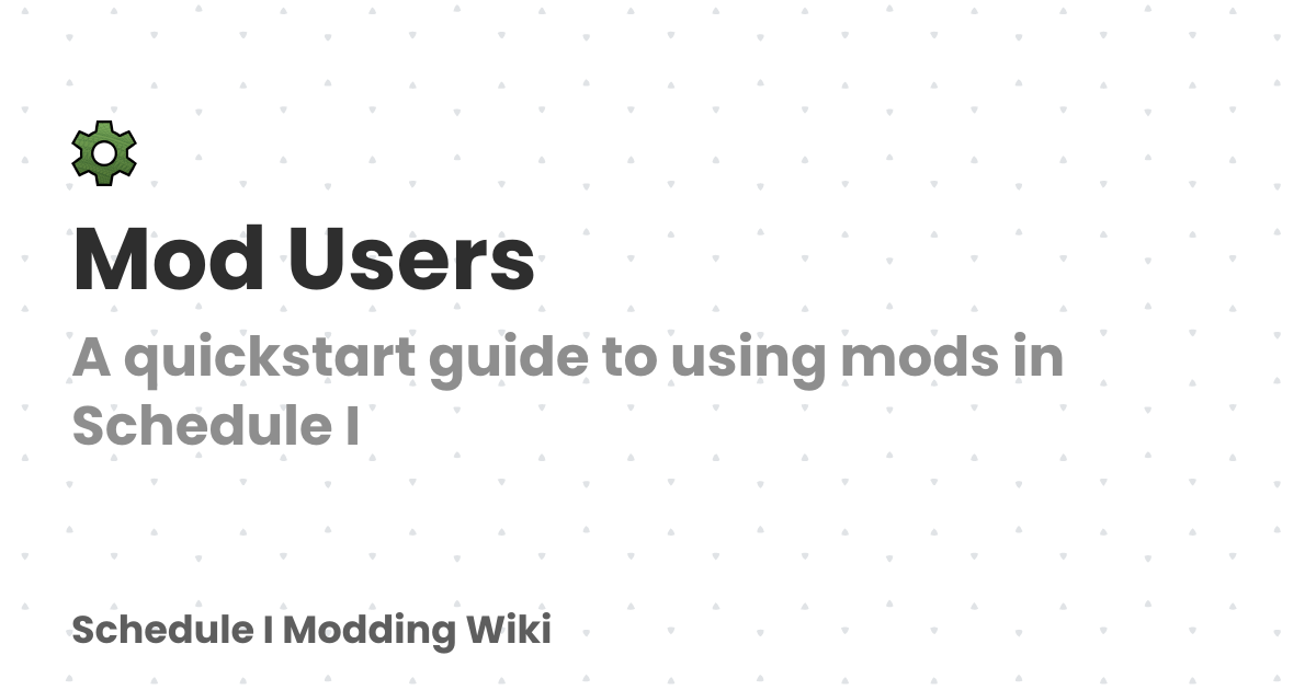 Mod Users | Schedule I Modding Wiki
